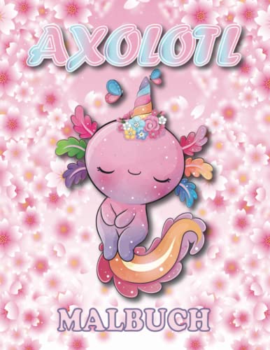 Axolotl: Kinder Malbuch (Dutch Edition) by joe franken | Goodreads