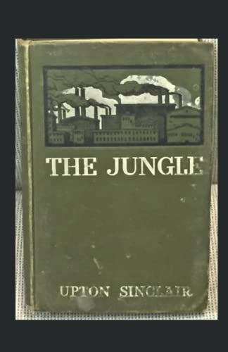 The Jungle by Upton Sinclair illustrated by Upton Sinclair | Goodreads