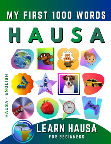Learn Hausa for Beginners, My First 1000 Words: Bilingual Hausa ...