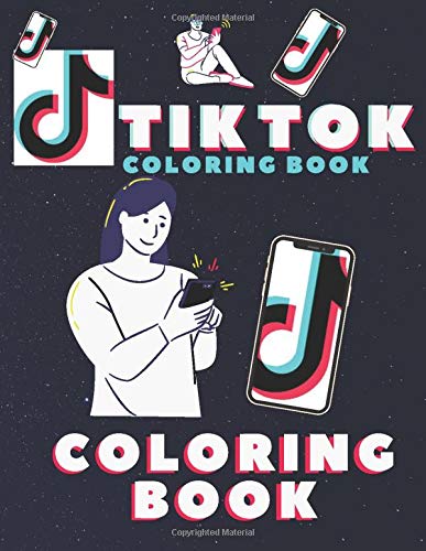 Tik Tok: Coloring Book 46 Fun Coloring Pages Trendy in Tiktok by flower ...