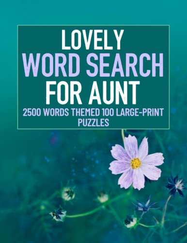 Lovely Word Search for Aunt: 2500 words themed 100 Large-Print Puzzles ...
