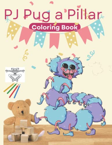 PJ Pug a Pillar Coloring Book: New Original PJ Pug a Pillar from Poppy ...