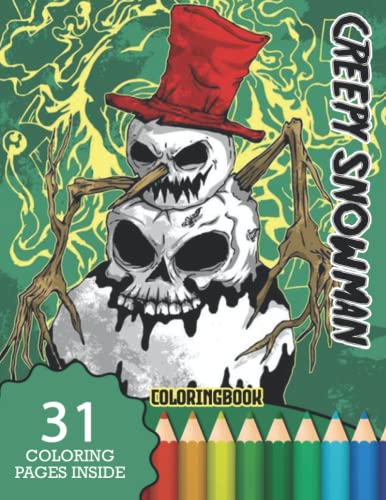 Creepy Snowman Coloring Book 31 Coloring Pages Inside: Cool Collection ...