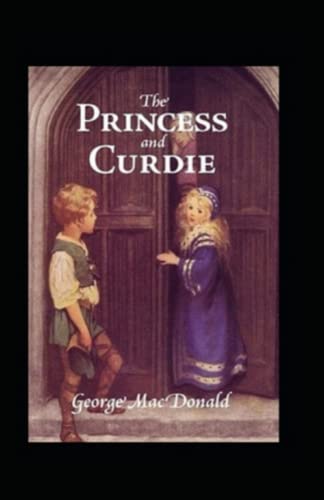 The Princess and Curdie-Original Edition by George MacDonald | Goodreads