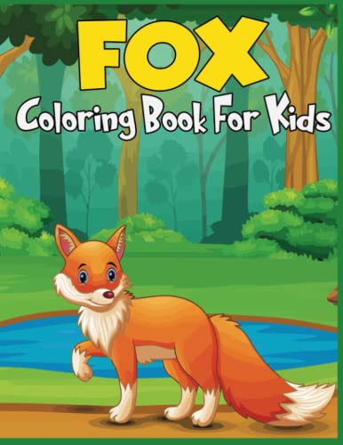 Fox Coloring Book For Kids: Fun And Easy Foxes Coloring Book For Kids ...