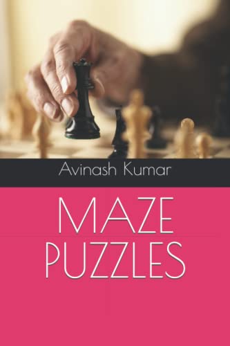 MAZE PUZZLES by Mr. Avinash kumar | Goodreads