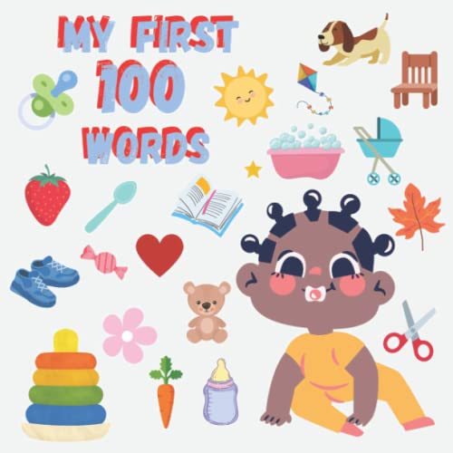 My First 100 Words: Book For Children From 12 Months, Big and Beautiful ...