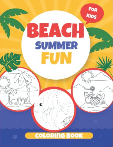 Beach Summer Fun Coloring Book For Kids: A Kids Day at the Beach ...