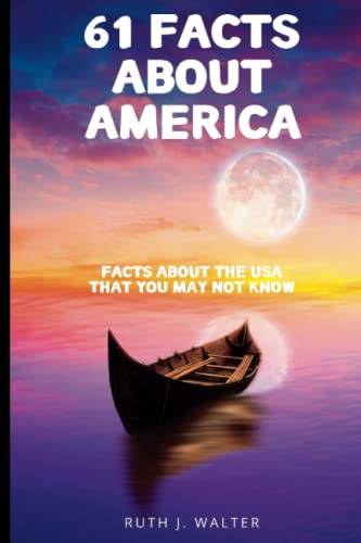 61 facts about America: Facts about the USA that you may not know by ...