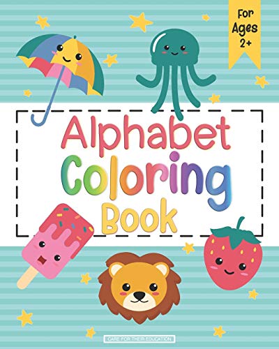 Alphabet Coloring Book: ABC Coloring Books For Kids by Care For Their ...