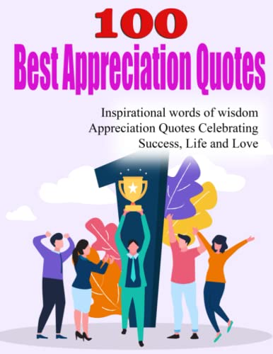100 Best Appreciation Quotes: Inspirational Words Of Wisdom ...