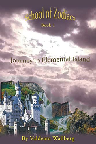 Journey To Elemental Island: Book 1 by Valdeara Wallberg | Goodreads