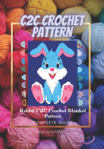 Crochet Blanket, Corner to Corner Pattern:: the complete a guide for ...