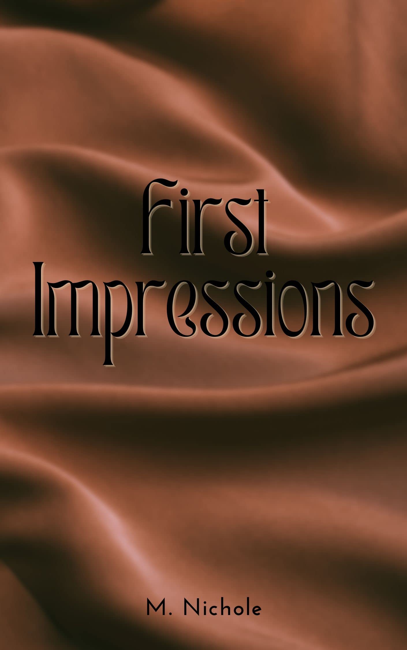 First Impressions: Jaxton & Reign Book 1 by M. Nichole | Goodreads
