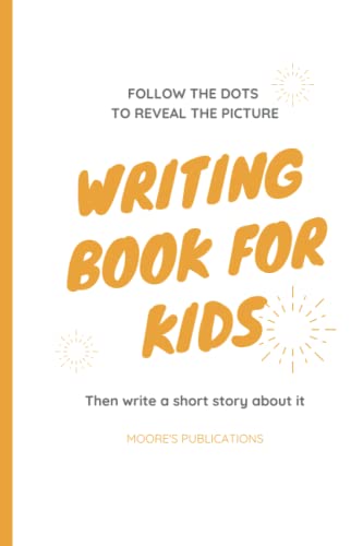 Writing Book for Kids: Follow the Dots/ Creative Writing Activities for ...