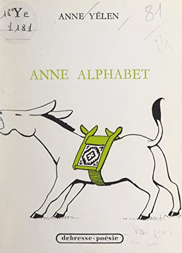Anne Alphabet (French Edition) by Anne Yelen | Goodreads
