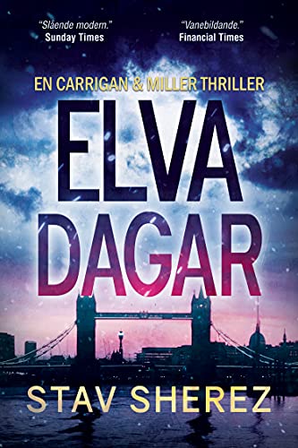 Elva dagar (Carrigan & Miller Book 2) by Stav Sherez | Goodreads