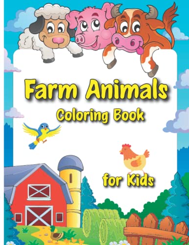 Farm Animals Coloring Book for Kids: Super Fun Farm Animals Coloring ...