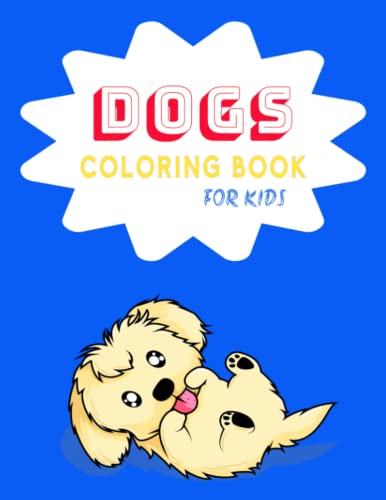 Dogs Coloring Book For Kids: Puppy Coloring Book by TC Publishing ...