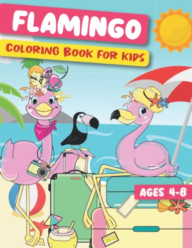 Flamingo Coloring Book For Girls Ages 4-8: Easy and Fun Coloring Page ...