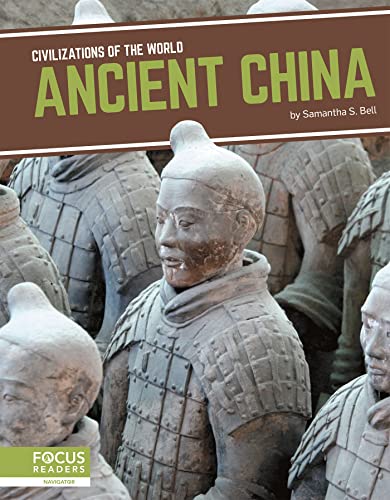Ancient China (Civilizations of the World by Samantha S. Bell | Goodreads