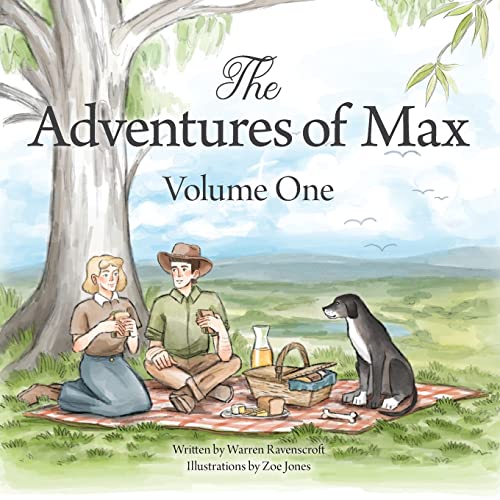 The Adventures of Max. Volume One by Warren Ravenscroft | Goodreads