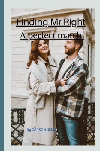 Finding Mr. Right: A perfect match by CARSON Kemp | Goodreads
