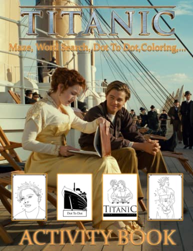 Titanic Activity Book: Creativity A Colouring Maze Adult Spot ...