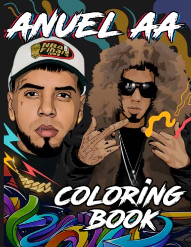 Anuel Coloring Book: All Amazing Special Aa Relax Books For Adults ...