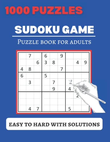 1000 Puzzles Sudoku Game: Puzzle Book for Adults or Teens Easy to Hard ...