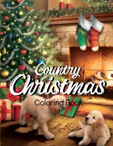 Country Christmas Coloring Book: Adult Coloring Book Featuring Festive ...