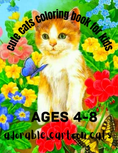 cute cats coloring book for kids ages 4-8 adorable cartoon cats ...