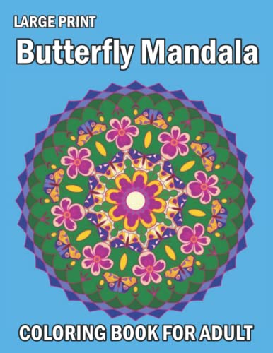 Large Print Butterfly Mandala Coloring Book For Adult: Amazing ...