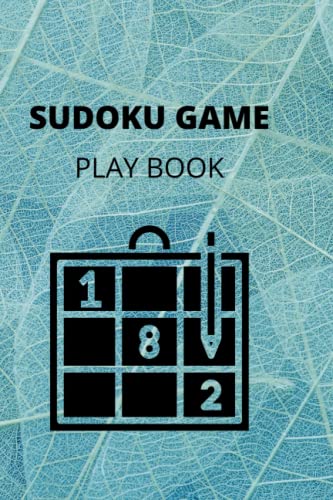 SUDOKU GAME PLAY BOOK by Mr. ONKAR NATH | Goodreads