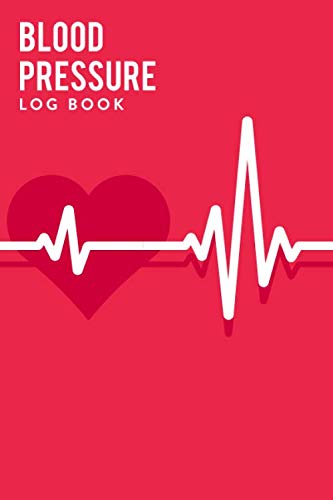 Blood Pressure Log Book: Monitor Your Blood Pressure & Pulse Daily ...