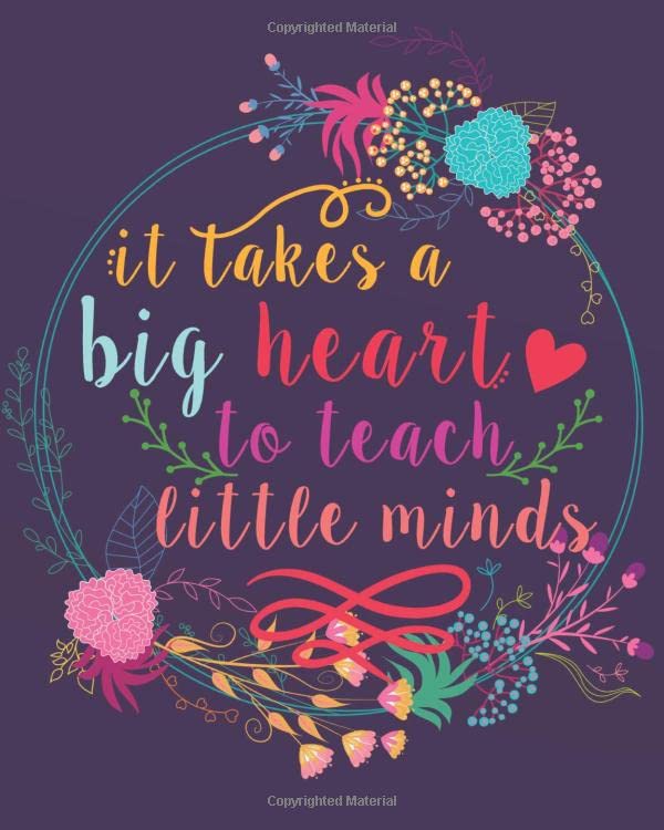 It takes a big heart to teach little minds.: 2020-2021 Teacher Planner ...