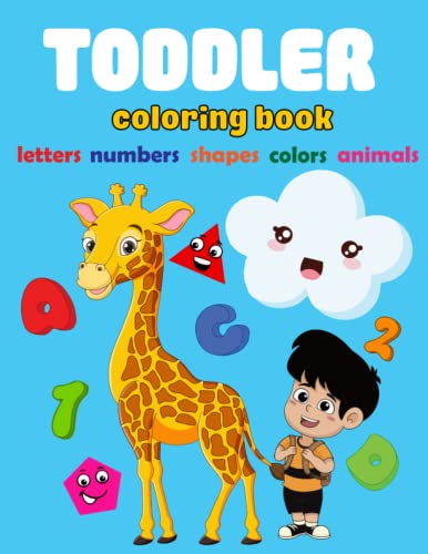 Toddler Coloring Book Letters, Numbers, Shapes, Colors, and Animals ...