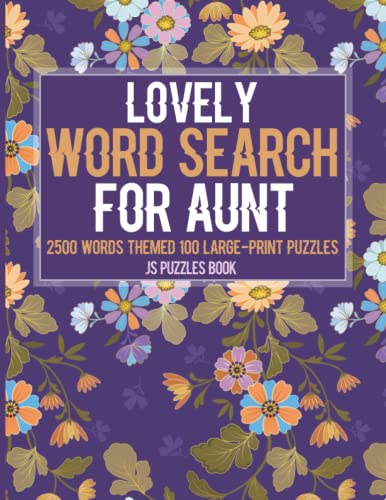 Lovely Word Search for Aunt: 2500 words themed 100 Large-Print Puzzles ...
