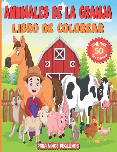 Animales De La Granja Libro De Colorear Para Niños Pequeños: Para Niños ...