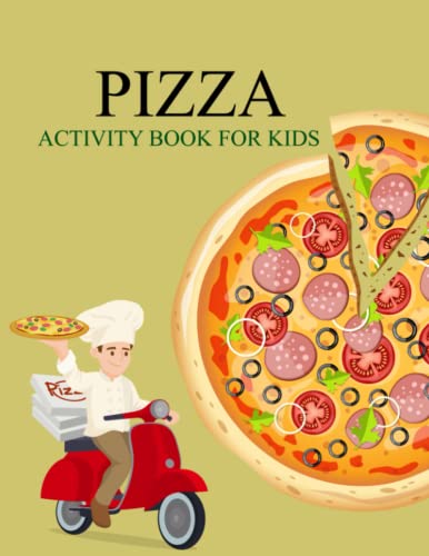 Pizza Activity Book For Kids: Pizza Coloring Book For Kids Ages 4-12 by ...