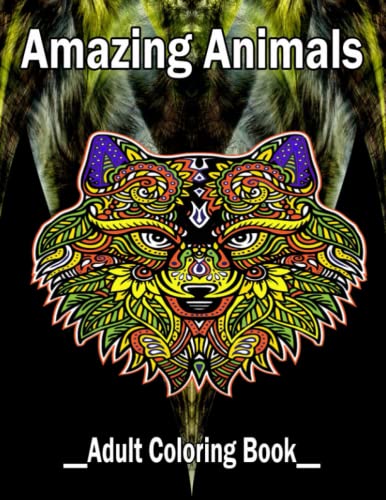 Amazing Animals Adult coloring book: Amazing Animals Adult coloring book,relaxation and ...