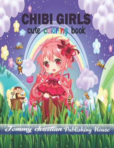 Chibi Girls Cute Coloring Book: Kids and Adults Will Love These ...