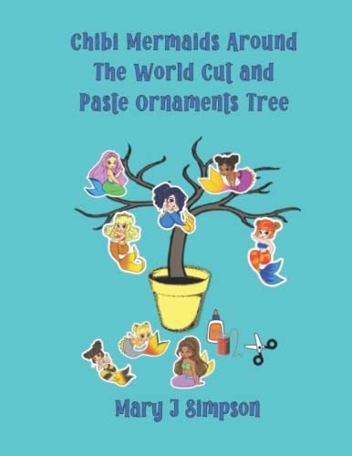 Chibi Mermaids Around The World Cut and Paste Ornaments Tree: Full ...