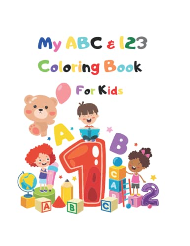 My ABCs & 123s Coloring Book For Kids: Fun pages of letters and numbers ...
