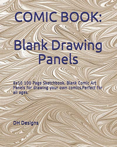 Comic Book: Blank Drawing Panels: 8x10 100 Page sketchbook, Blank Comic ...