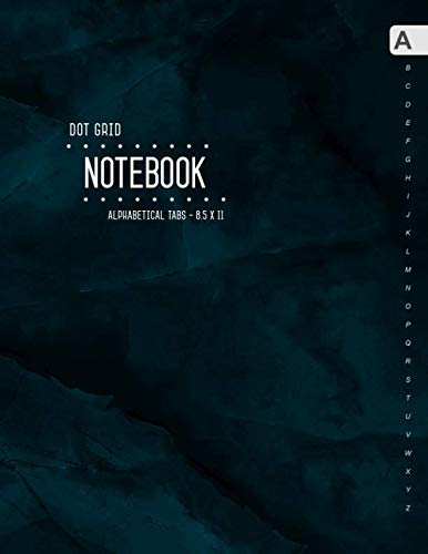 Dot Grid Notebook Alphabetical Tabs 8.5 x 11: Large Journal Organizer ...