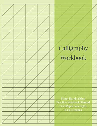Calligraphy Workbook: Blank Handwriting Practice Notebook Slanted Grid ...