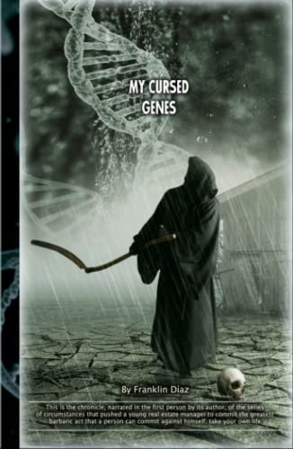 My Cursed Genes by Franklin Díaz | Goodreads