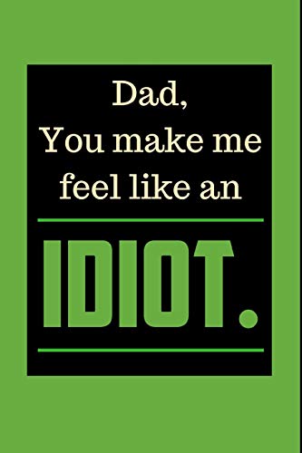 Dad You Make Me Feel Like An Idiot: Fill In Prompt Love Letters and ...