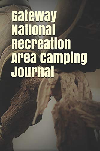Gateway National Recreation Area Camping Journal: Blank Lined Journal ...
